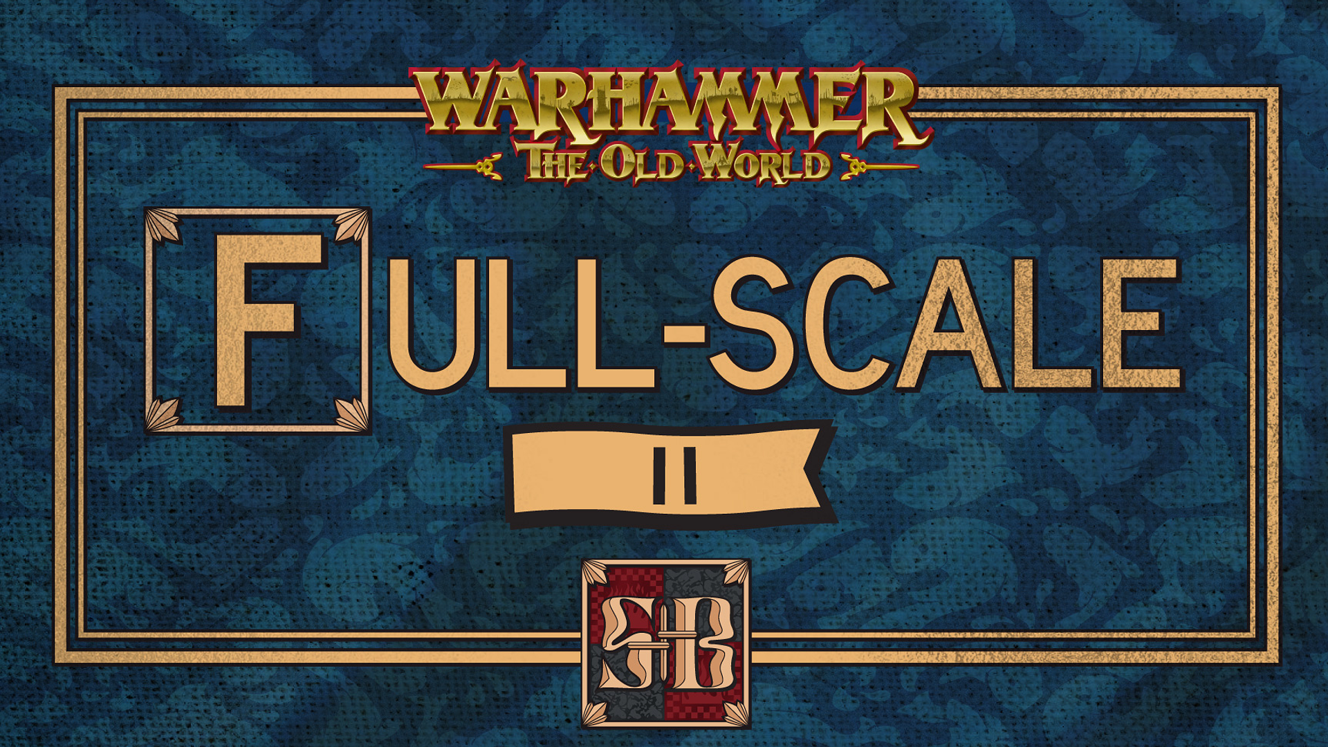 Fill Scale 2: A Warhammer the Old World Event | oldworldrankings.com